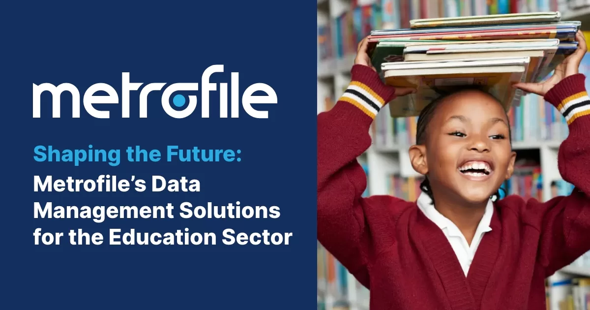 Shaping the Future: Metrofile’s Data Management Solutions for the ...