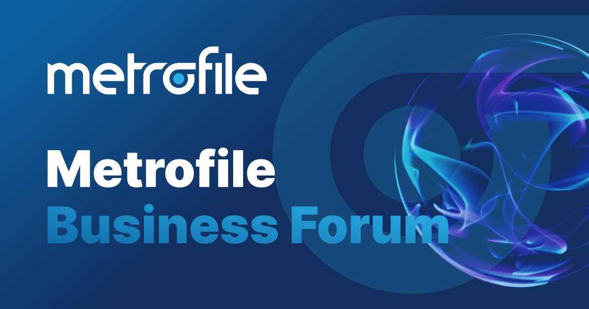 Metrofile Business Forum - Metrofile